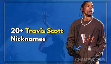 20 Travis Scott Nicknames And How This Singer Got Them