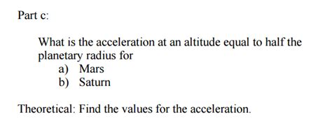 Solved Part C What Is The Acceleration At An Altitude Equal