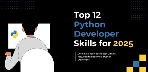 Uncover Top 12 Python Developer Skills To Look For In 2025