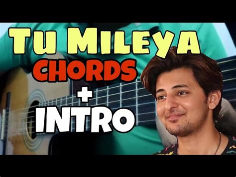 Tu Mileya Easy Guitar Chords Intro Tabs Lesson Darshan Raval