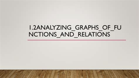 12 Analyzing Graphs Of Functions3