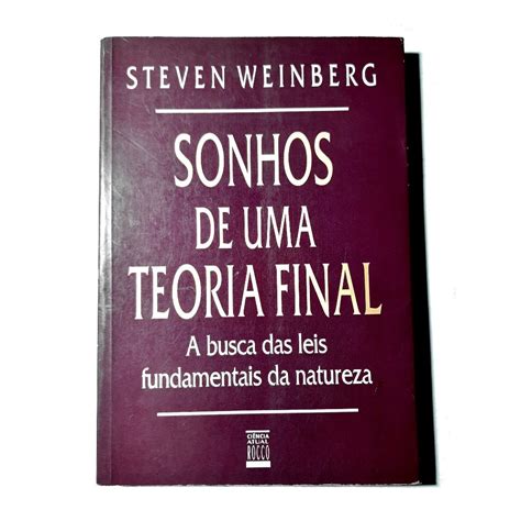 Livro Sonhos De Uma Teoria Final A Busca Das Leis Fundamentais Da