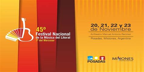 45º Festival Nacional De La Música Del Litoral Y 7º Del Mercosur Del
