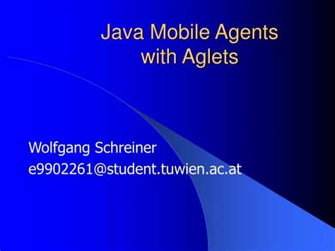 Ppt Java Mobile Agents With Aglets Powerpoint Presentation Free Download Id3850437