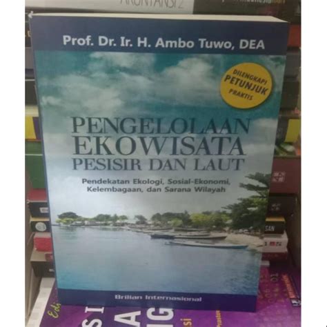 Jual Pengelolaan Ekowisata Pesisir Dan Laut Dilengkapi Petunjuk Praktis
