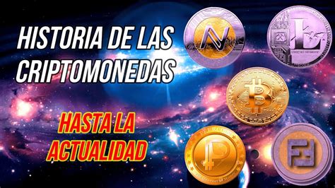 La Historia De Las Criptomonedas Hasta La Actualidad 2023 Tecnologia