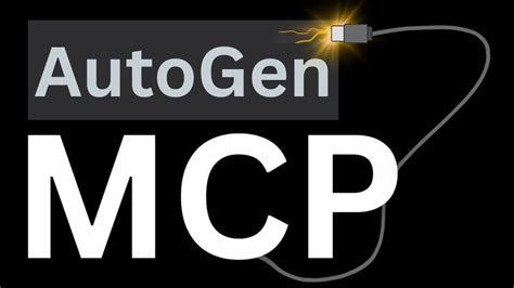 AutoGen And MCP