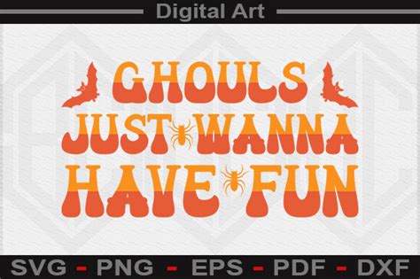 Ghouls Just Wanna Have Fun Svg File Graphic By Digitalart · Creative