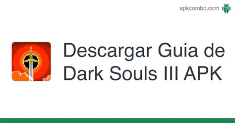 Guia De Dark Souls Iii Apk Android App Descarga Gratis