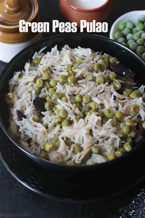 Peas Pulao Recipe Matar Pulao Masalachilli