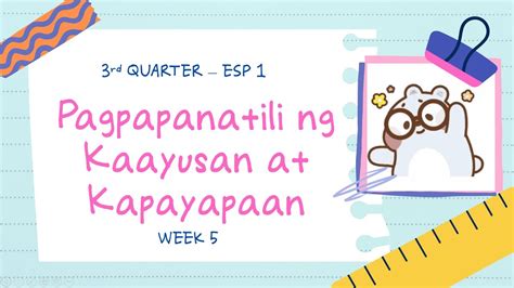 3rd Quarter Esp 1 Week 5 Pagpapanatili Ng Kaayusan At Kapayapaan Sa