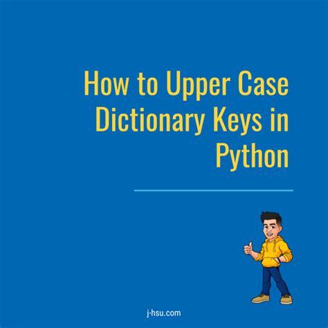 Code Cards How To Upper Case Dictionary Keys In Python By Jonathan