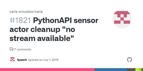 pythonapi sensor actor cleanup no stream available · issue 1821