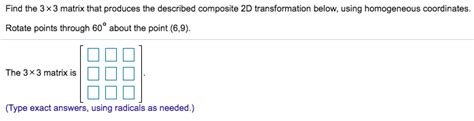 Solved Find The 3 3 Matrix That Produces The Described Chegg