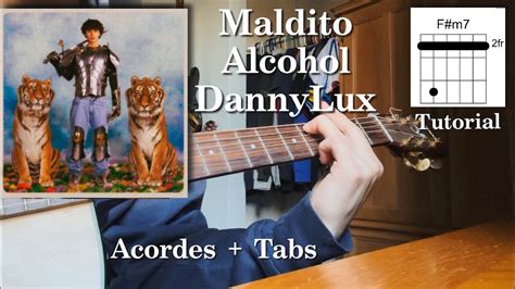 Maldito Alcohol DannyLux Tutorial Acordes Guitarra YouTube