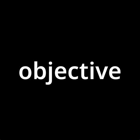 「オブジェクティブ Objective 」とは？ カタカナ語の意味・発音・類語辞典