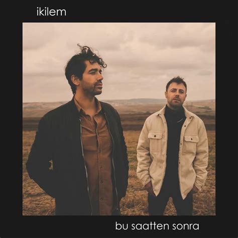 İkilem Bu Saatten Sonra Lyrics Genius Lyrics