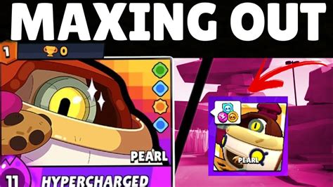 Maxing Out Pearl Brawl Stars Youtube