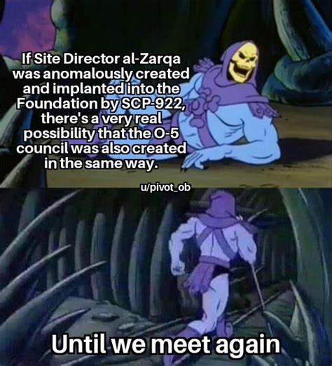 Making An Scp Meme Everyday For Every Scp Day [[922]] R