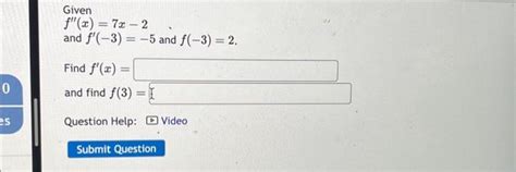 Solved \\[ f^{\\prime \\prime}(x)=7 x-2 \\] and \\( | Chegg.com