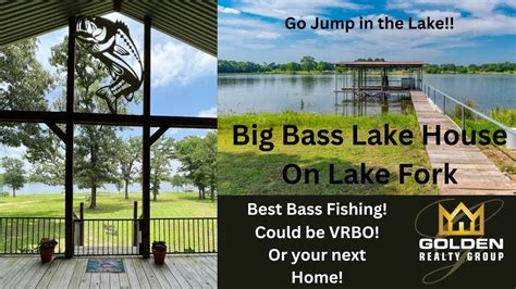 Big Bass Lake House At Lake Fork Youtube