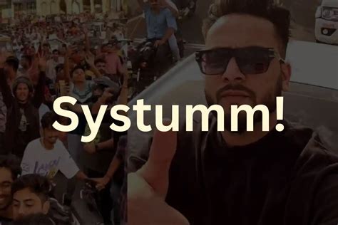 Systumm A Word That Defines Elvish Yadav And His Army