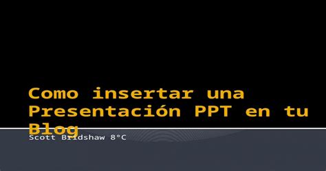 Como Insertar Un Powerpoint En Tu Blog Pptx Powerpoint