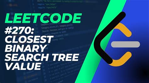 Leetcode 270 Closest Binary Search Tree Value Python Youtube