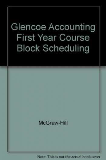 Sell Buy Or Rent Glencoe Accounting First Year Course Block Schedul