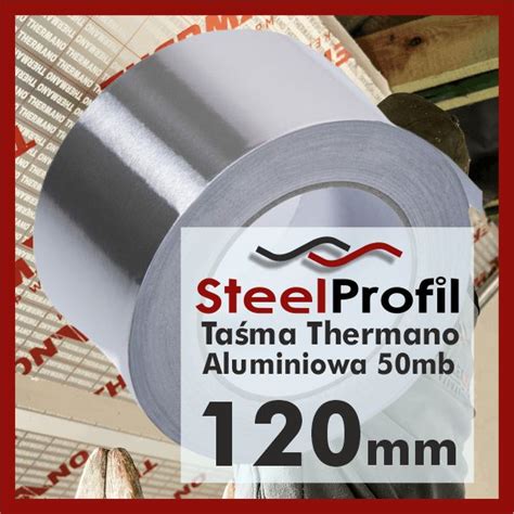 Taśma Aluminiowa Gazoszczelna do Płyt PIR Thermano termPIR mm SteelProfil Najtańsze