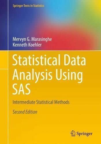 statistical data analysis using sas intermediate statistical methods by mervyn g marasinghe