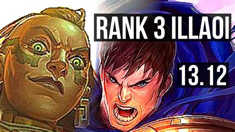 Illaoi Vs Garen Top Rank 3 Illaoi 9 1 2 6 Solo Kills Na