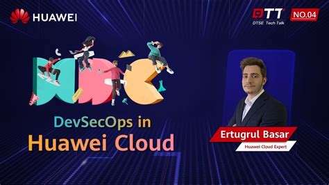 Dtse Tech Talk No4 Devsecops In Huawei Cloud Youtube