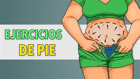 EJERCICIOS DE PIE PARA QUEMAR GRASA DEL VIENTRE 30 MIN ABS CARDIO