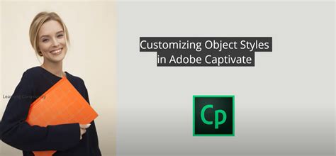 Customizing Object Styles In Adobe Captivate Elearning