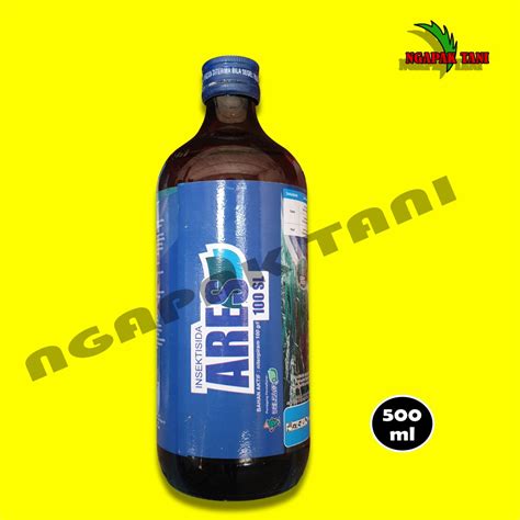 Jual INSEKTISIDA ARES 100SL 500ml Pembasmi Hama Wereng Trips Kutu