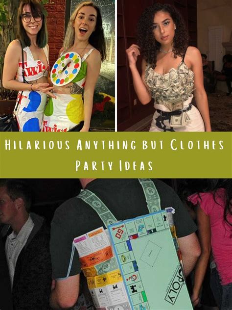 61 Creative Anything But Clothes Party Ideas Fun Party Pop