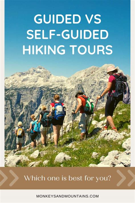Guided Vs Self Guided Hiking Tours Which One Is Best For You