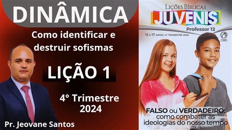 DinÂmica Ebd Como Identificar E Destruir Sofismas Lição 1 Juvenis Descomplicando A
