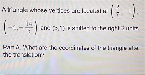 solved a triangle whose vertices are located at 2 7 1 4 14 5