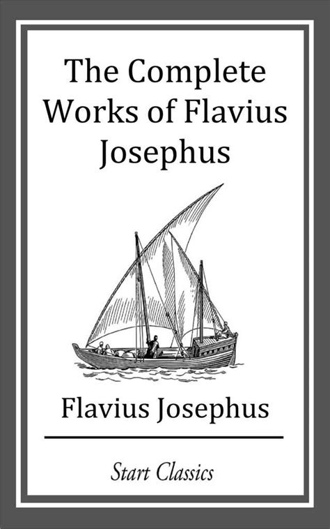 The Complete Works Of Flavius Josephu By Flavius Josephus Ebook