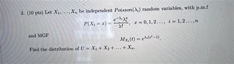 Solved 3 10 pts Let X1 Xn be independent Poisson λi Chegg