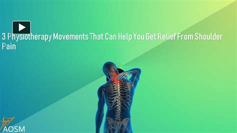PPT 3 Physiotherapy Movements That Can Help You Get Relief From