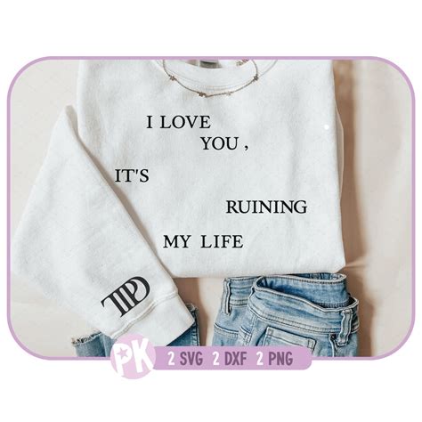 I Love You Its Ruining My Life Ttpd Set Of 2 Svg Dxf Png The