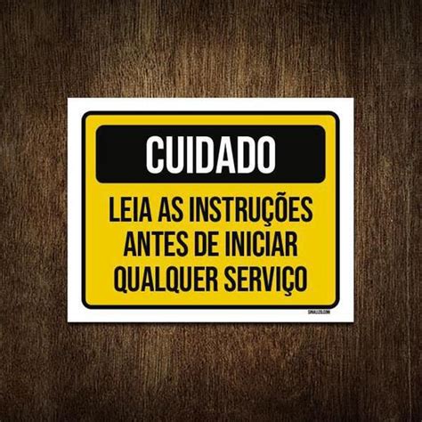 Placa De Sinalização Cuidado Leia Instruções 18X23 Sinalizo Placa