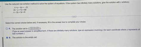 solved use the reduced row echelon method to solve the system of