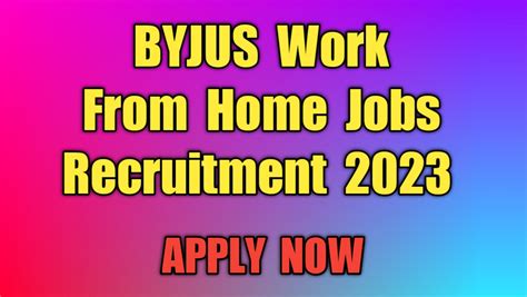 √ Byjus Work From Home Jobs Recruitment 2023 Latest Jobs 2023 Get