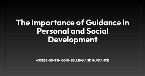 The Importance of Guidance in Personal and Social Development ...