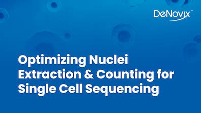 Webinar Optimizing Nuclei Extraction Counting Cell Sequencing