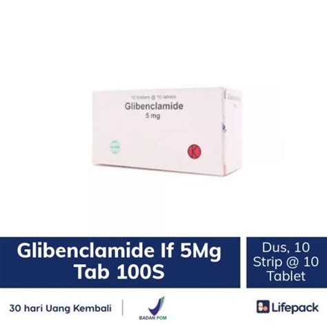 Obat Glibenclamide Manfaat Dosis Dan Efek Samping Lifepack Id